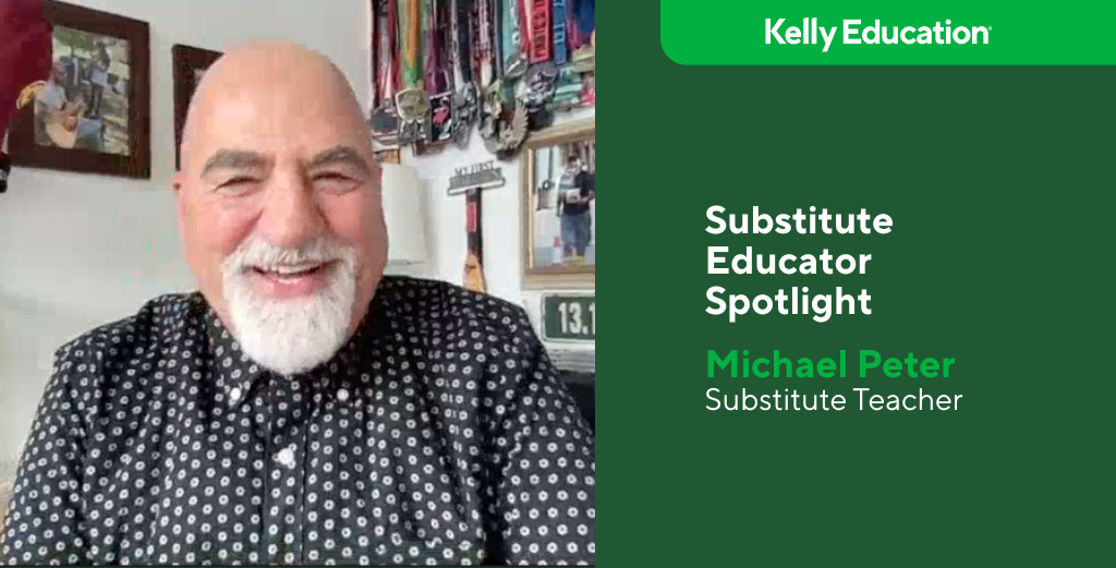 Substitute Teacher Story: Michael Peter